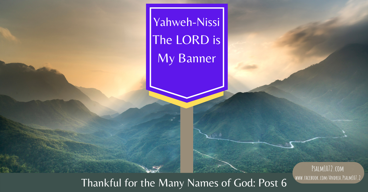 Yahweh Nissi: The Lord is Our Banner – The Fruitful Educator