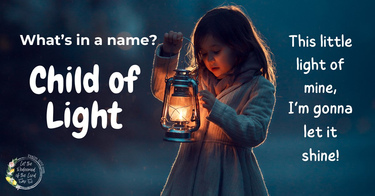 What’s in a Name: Child of Light – The Fruitful Educator